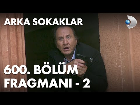 Arka Sokaklar 600. Bölüm Fragmanı - 2