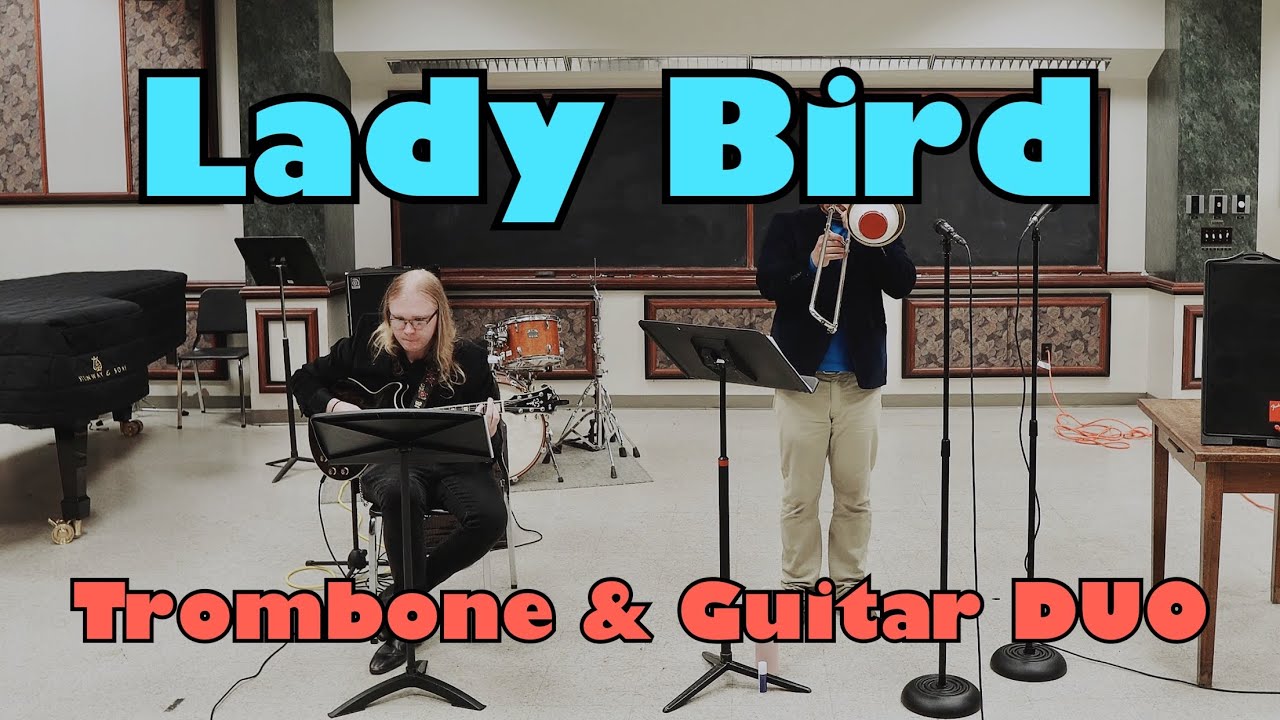 "Lady Bird" - jazz trombone & guitar - YouTube