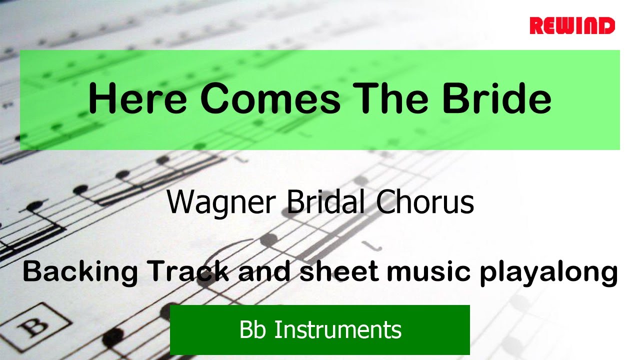 Here Comes The Bride Bb Tenor Sax Clarinet Trumpet Backing Track and ...