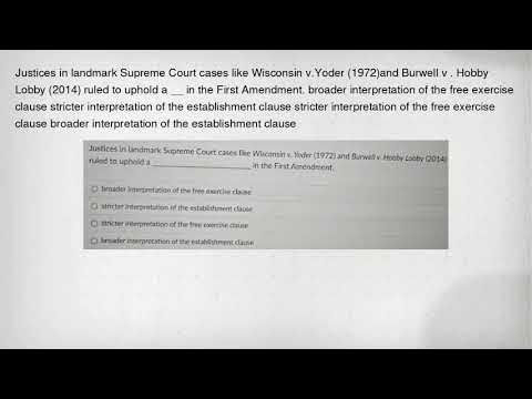 Justices in landmark Supreme Court cases like Wisconsin v.Yoder (1972 ...