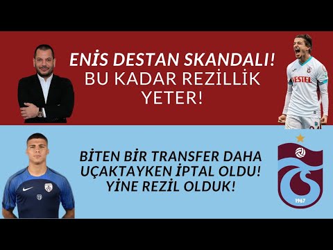 Enis Destan Skandalı! Yine Bir Transfer Uçakta İPTAL Oldu! Trabzonspor'da Rezillikler Bitmiyor!