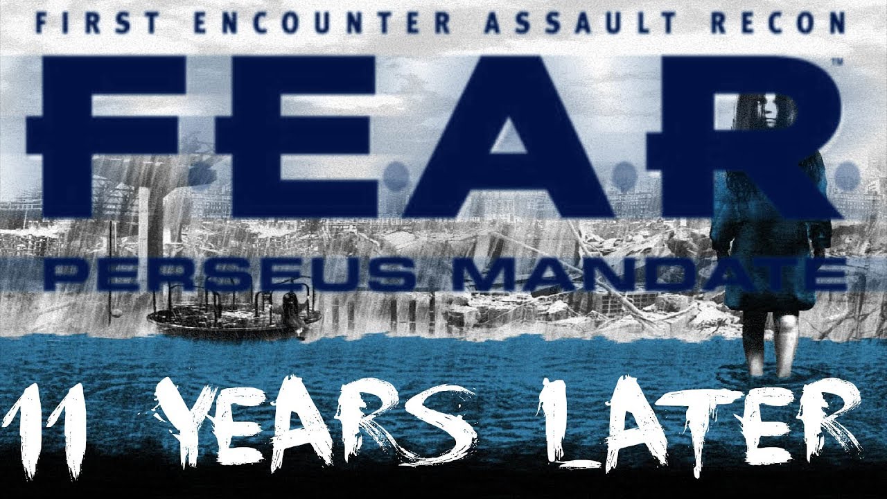 F.E.A.R. Perseus Mandate: 11 Years Later - YouTube