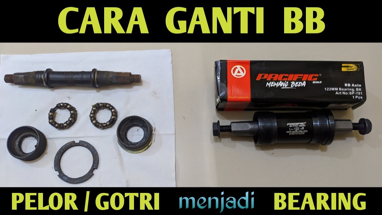Cara Ganti BB Jadul Pelor Gotri Menjadi BB Bearing - YouTube