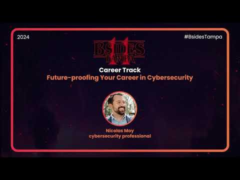 Future-proofing Your Career in Cybersecurity by Nicolas Moy - YouTube