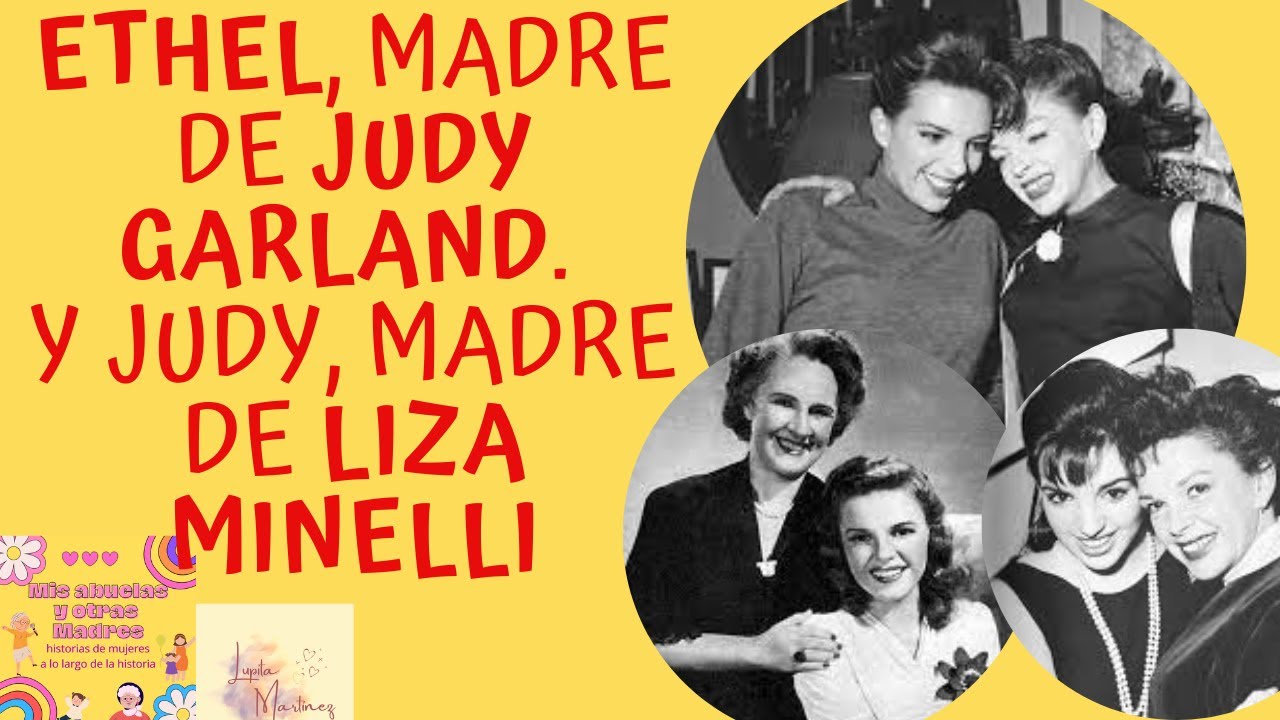Ethel Milne, madre de Judy Garland, abuela de Liza Minelli - YouTube