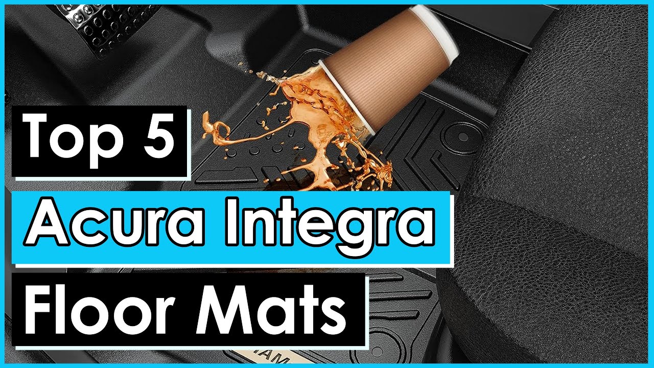 Top 5: Best Acura Integra Floor Mats || William Anderson #acuraintegra ...