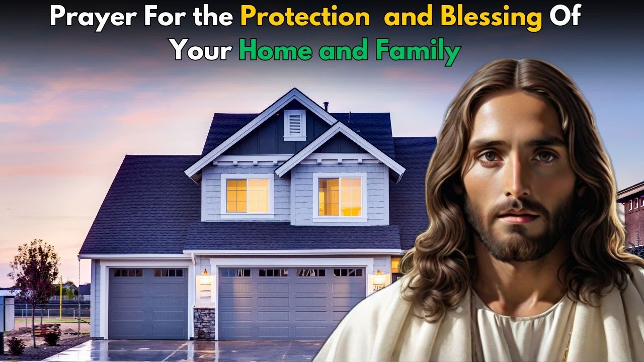 Say this prayer Everyday To Protect your Family and Home| Powerful ...