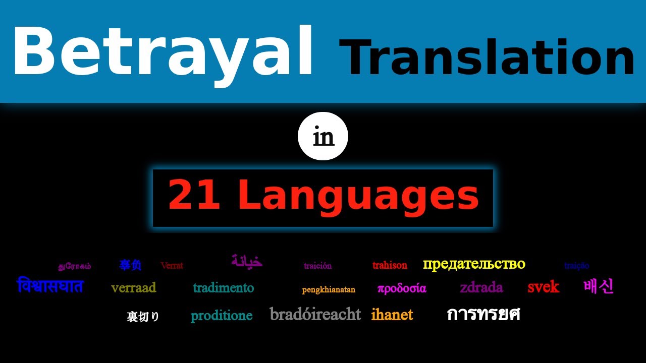 BETRAYAL Translation in 21 Languages - YouTube