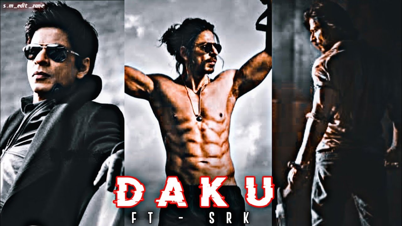 DAKU - SRK EFX EDITING STATUS VIDEO 💥 || SRK EDIT || #srk - YouTube