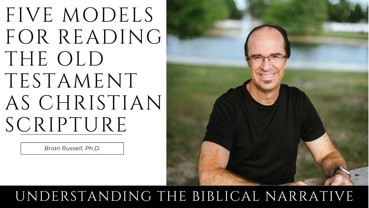 Five Models for Reading the Old Testament as Christian Scripture - YouTube