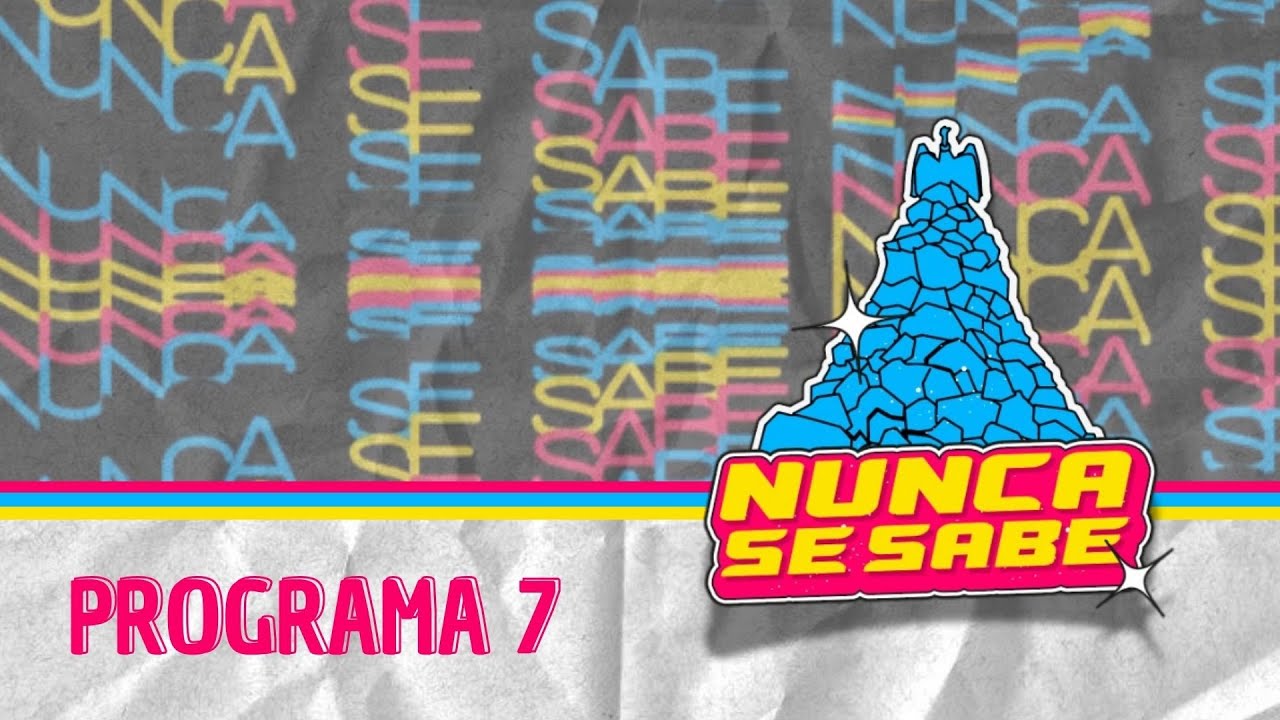 Nunca se sabe - Programa 07 - YouTube