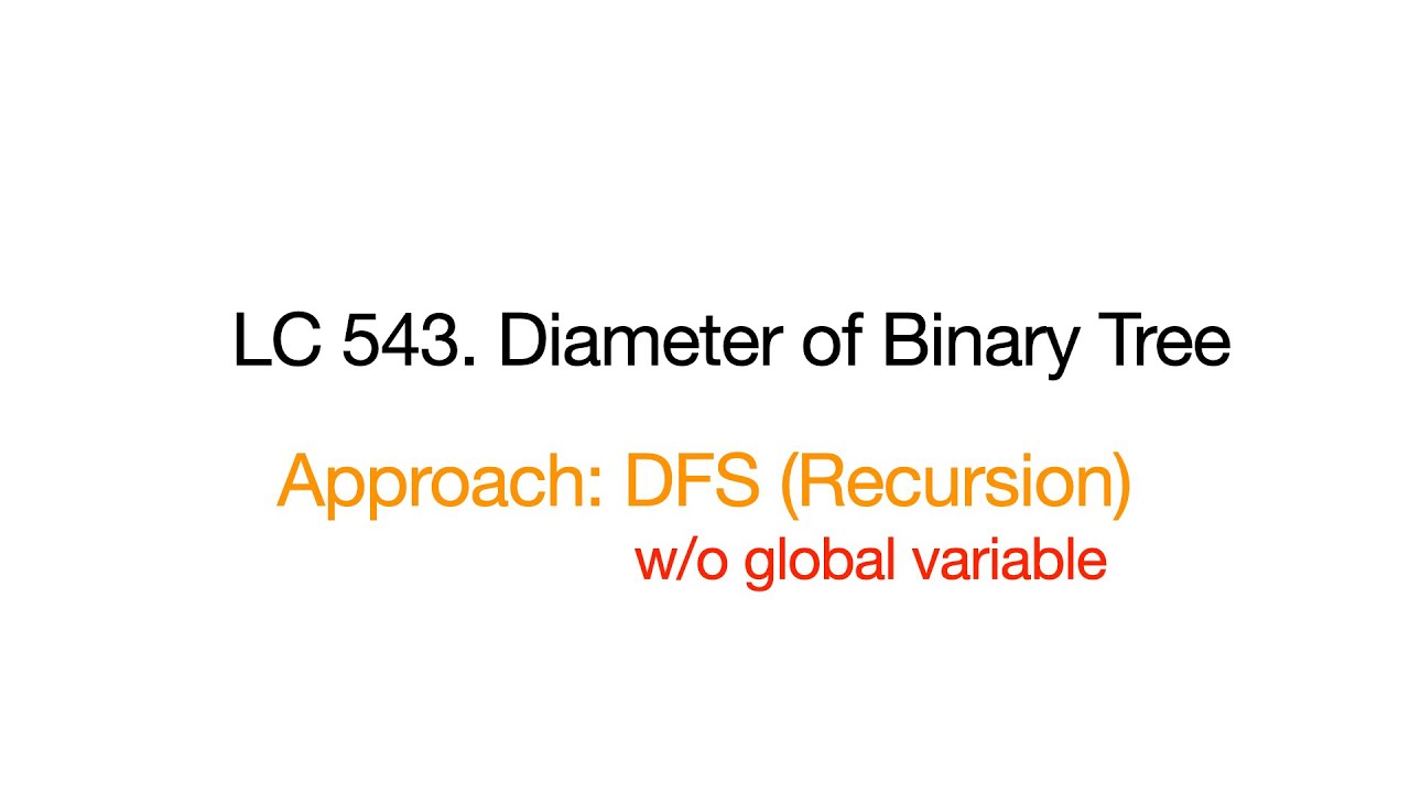Diameter Of Binary Tree Leetcode 543 Youtube 8462