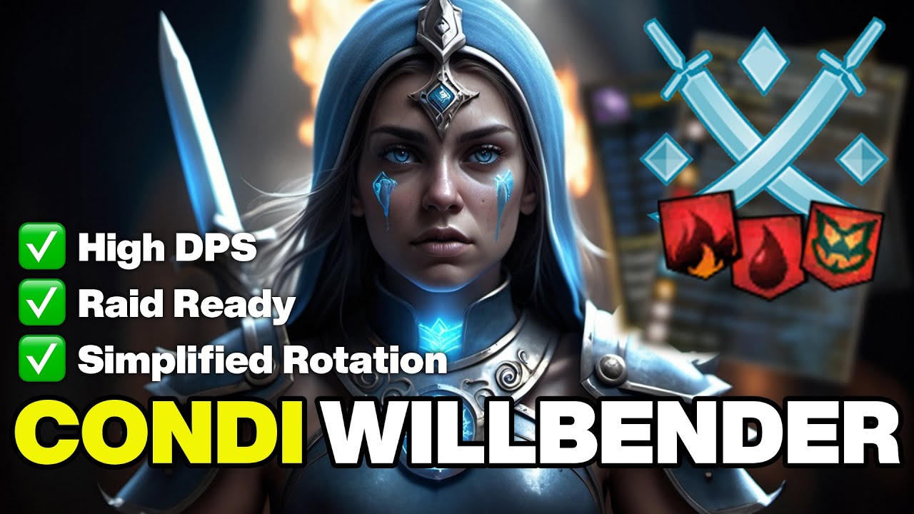 Condition Willbender DPS Raid Build Guide (Easy and Effective) - Guild ...