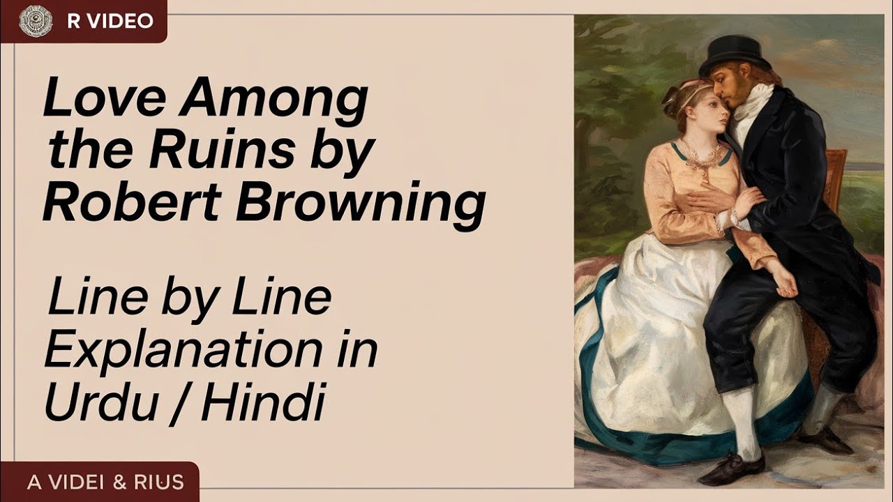 Love Among The Ruins By Robert Browning Line By Line Explanation In ...
