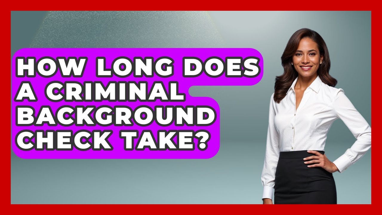 How Long Does A Criminal Background Check Take Home Investing how-long-does-a-criminal-background-check-take-home-investing