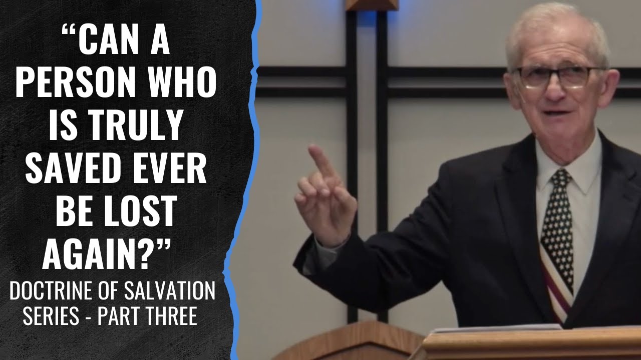 "Can A Person Who Is Truly Saved Ever Be Lost Again?" - YouTube