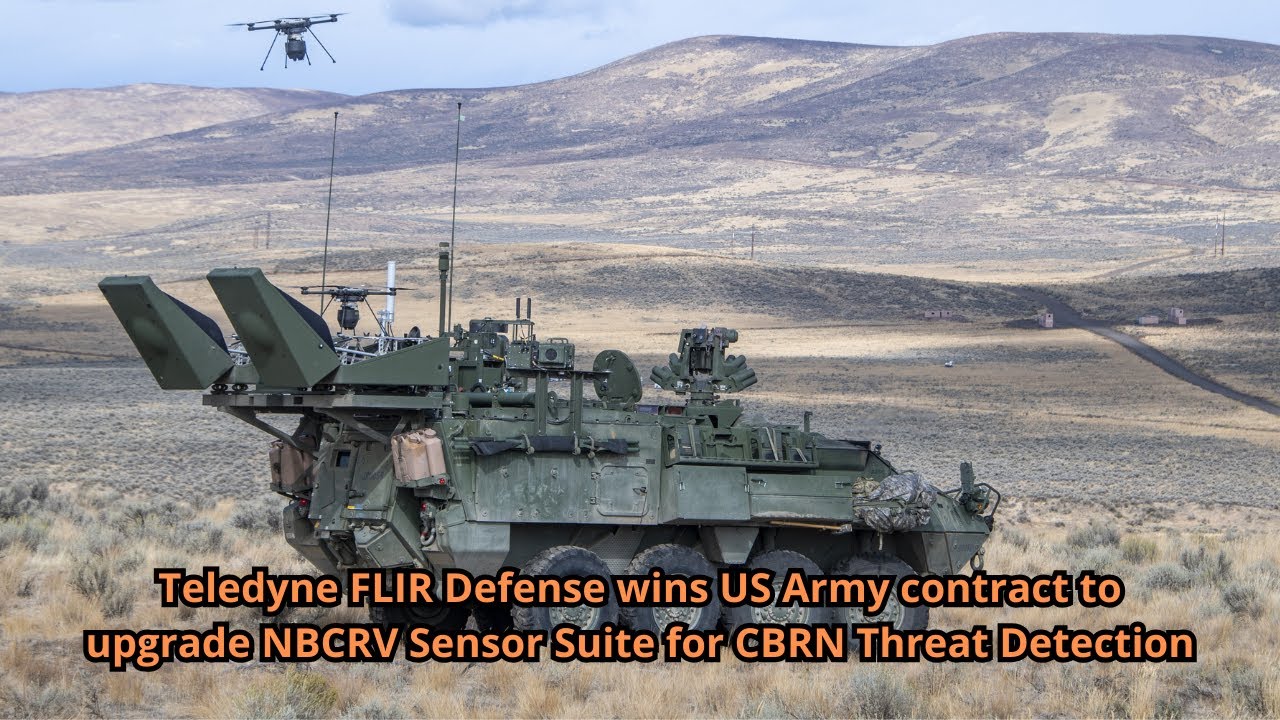 Teledyne FLIR Defense wins US Army contract to upgrade NBCRV Sensor ...