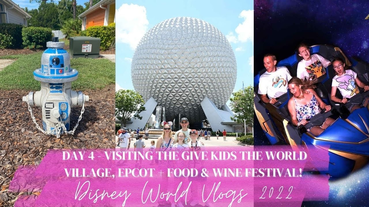 Florida Vlogs August 2022 | Day 4 | Give Kids the World Village | Epcot ...
