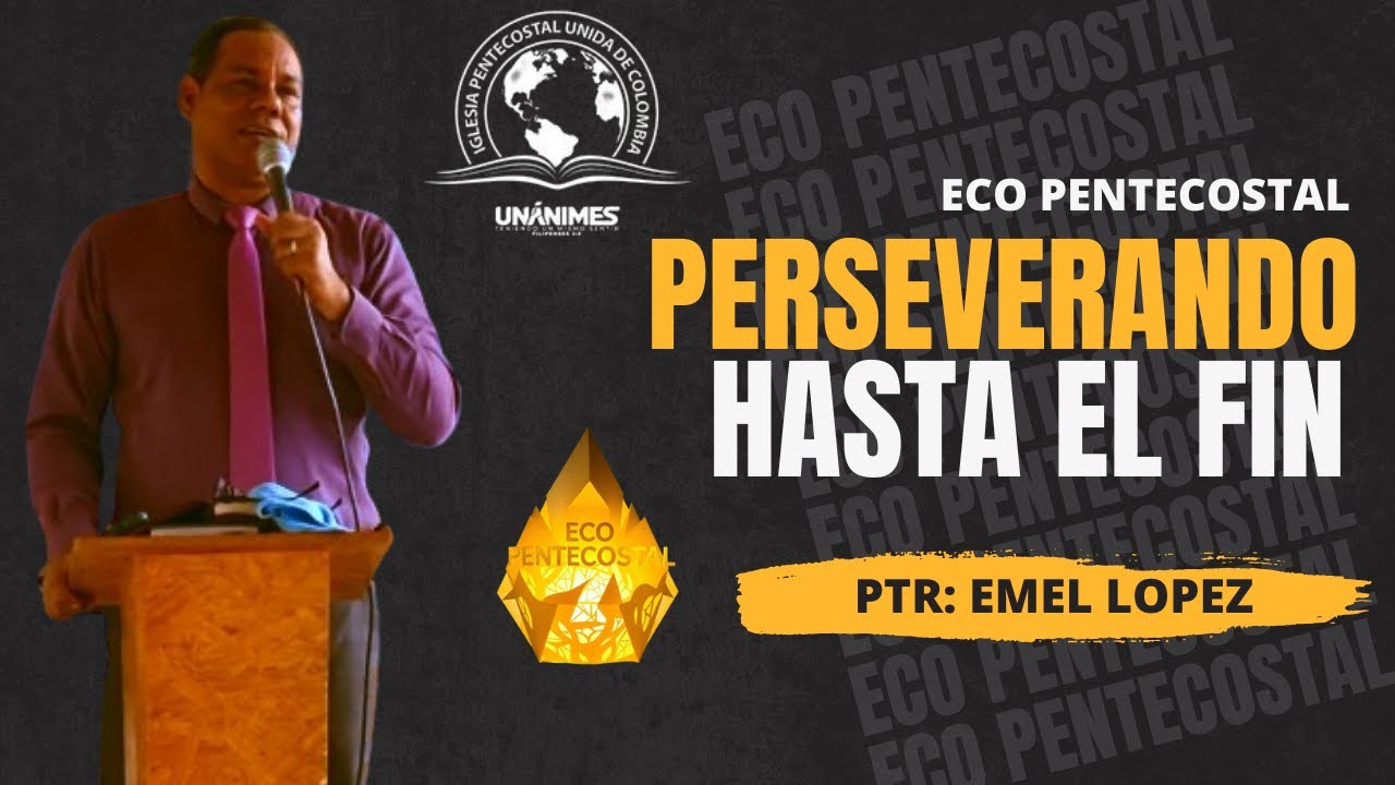 🔥PODEROSA PALABRA🔥 Perseverando Hasta El Fin | Pastor Emel Lopez🛑 - YouTube