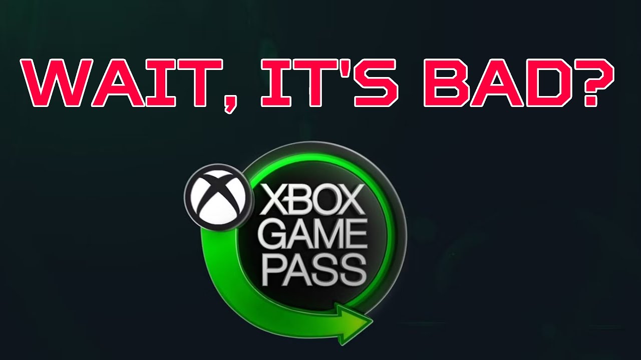 Xbox Game Pass Actually Bad? - YouTube