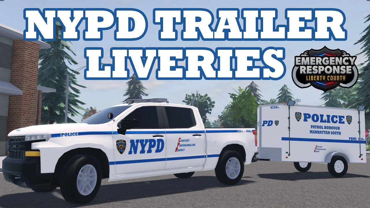 NYPD Equipment Trailer Liveries | Emergency Response Liberty County ...