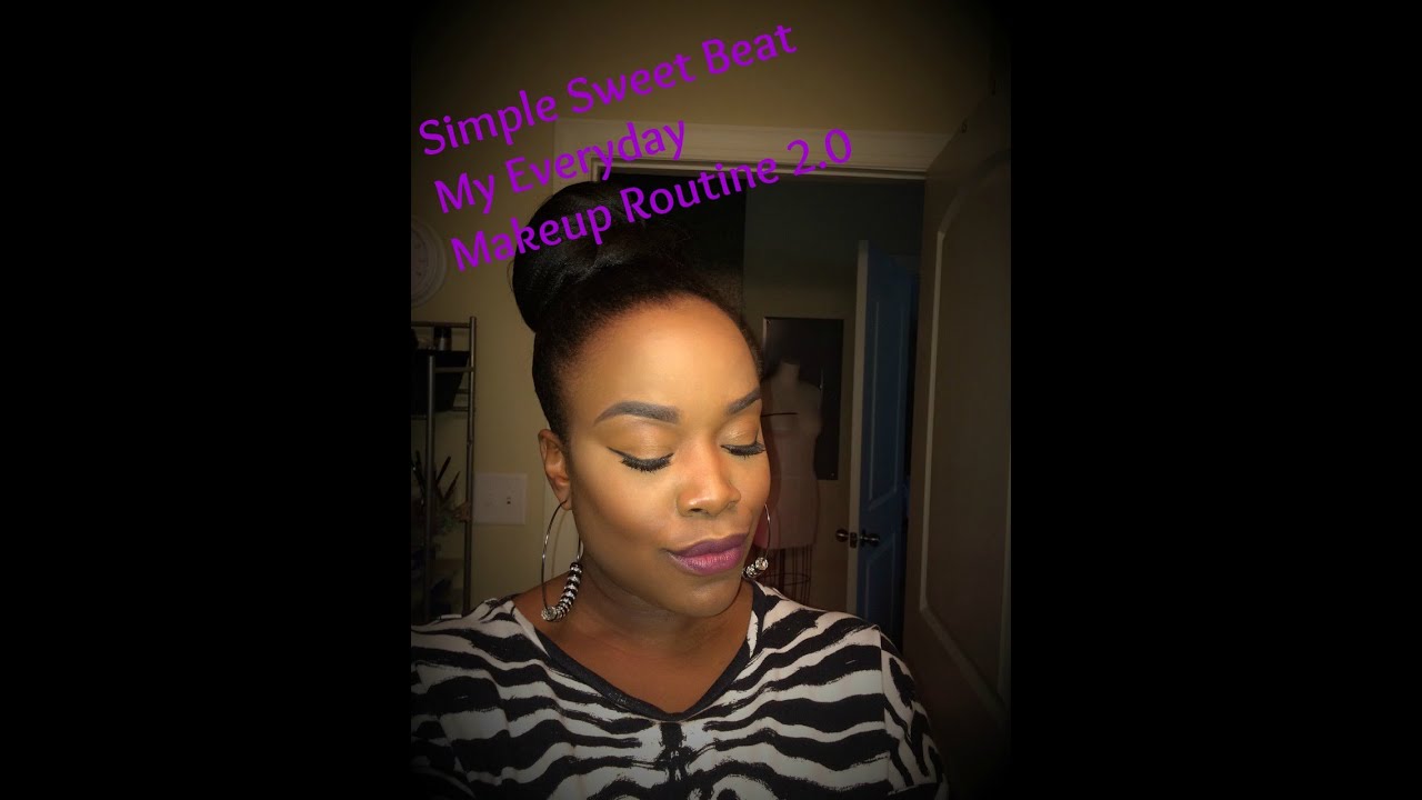 Simple Sweet Beat (Everyday Makeup Routine 2.0) - YouTube