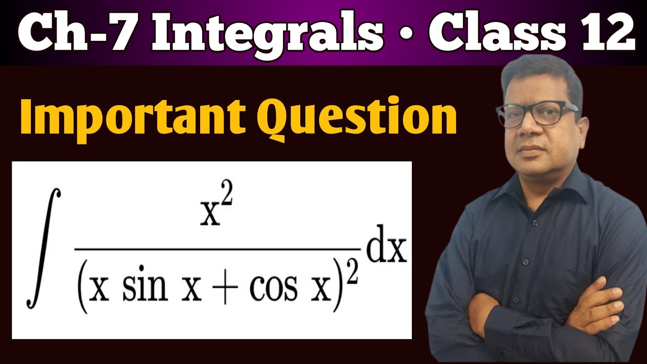 Integration of x^2/(xsinx+cosx)^2 | integration of x^2dx/(xsinx+cosx)^2 ...