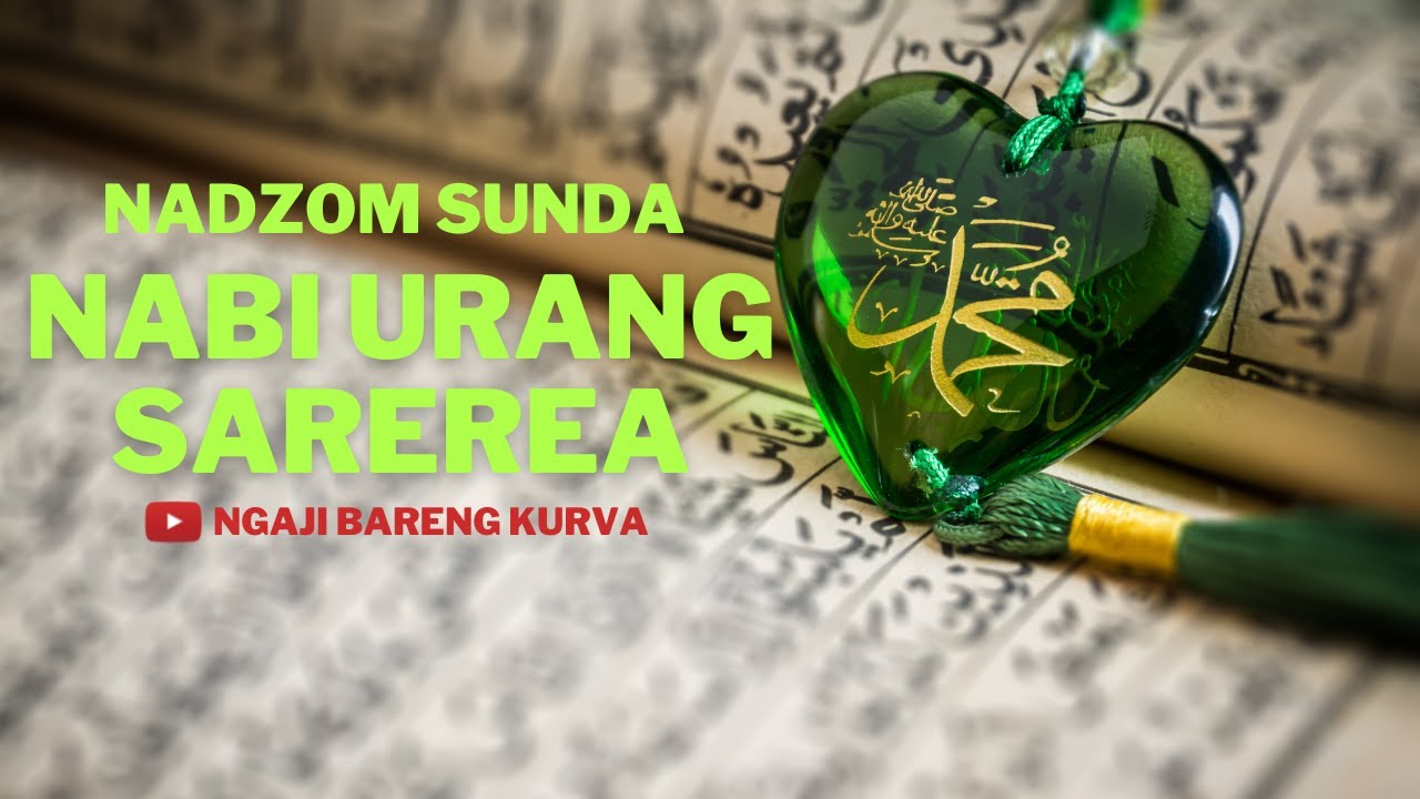 Nadzom Sunda Pupujian | Nabi Urang Sarerea - YouTube