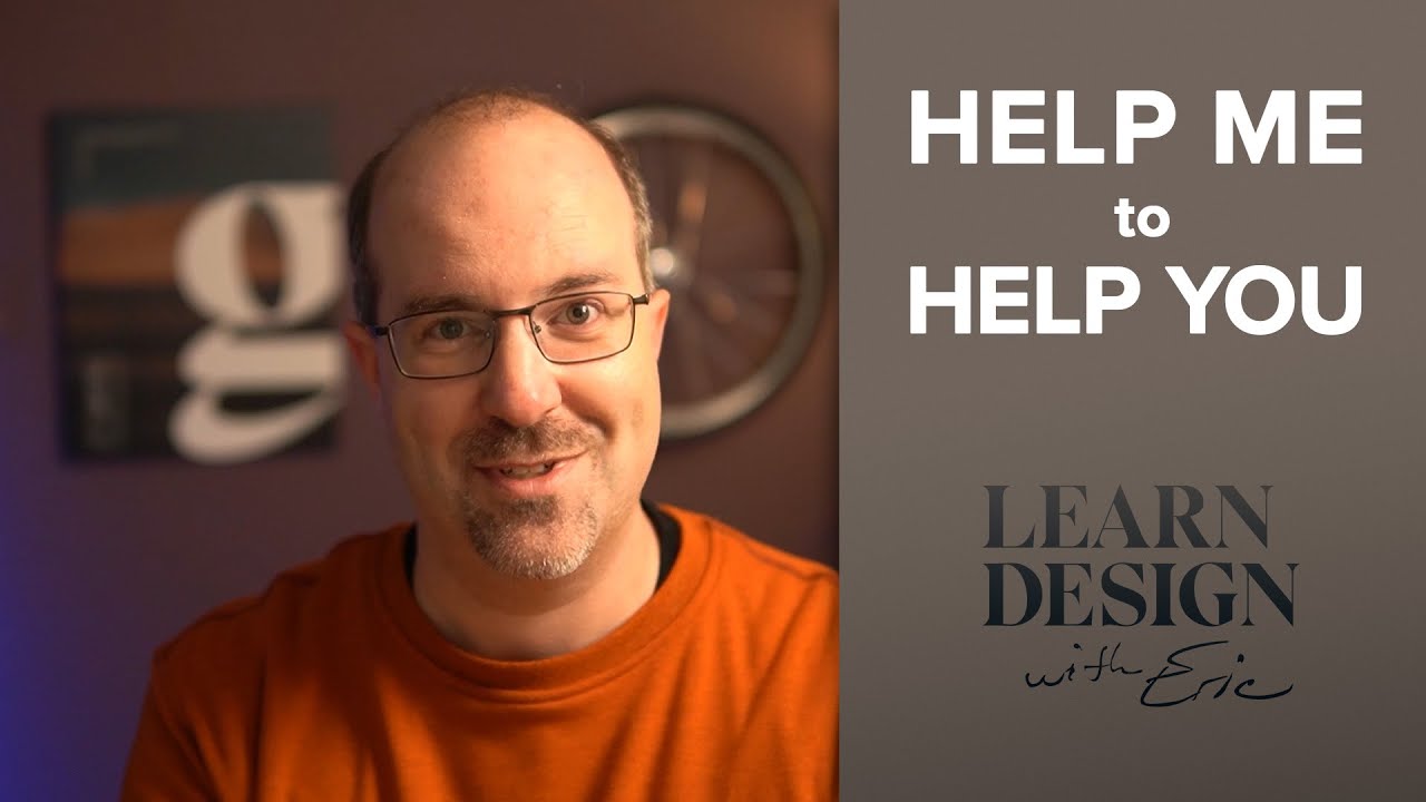 Help Me to Help You - Tell me what you want to learn! - YouTube