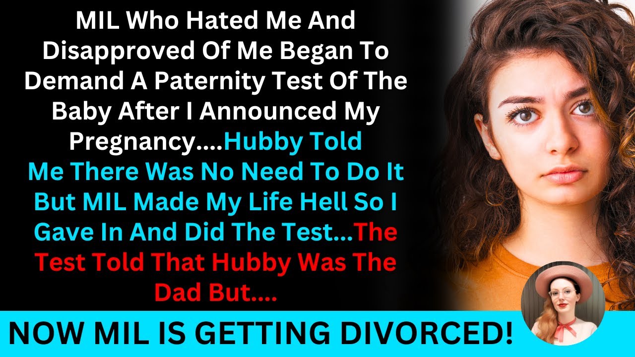 MIL Who Hated Me And Disapproved Of Me Began To Demand A Paternity Test ...