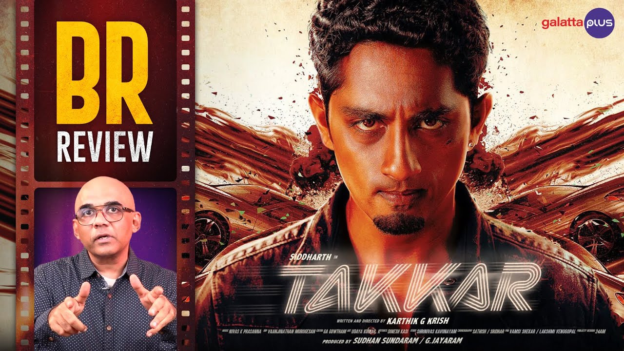 Takkar Movie Review By Baradwaj Rangan Siddharth Yogi Babu