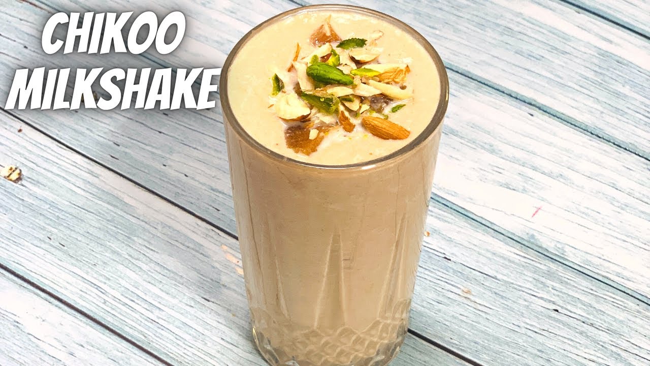 chiku milkshake recipe | chikoo milkshake | chiku shake | sapota ...