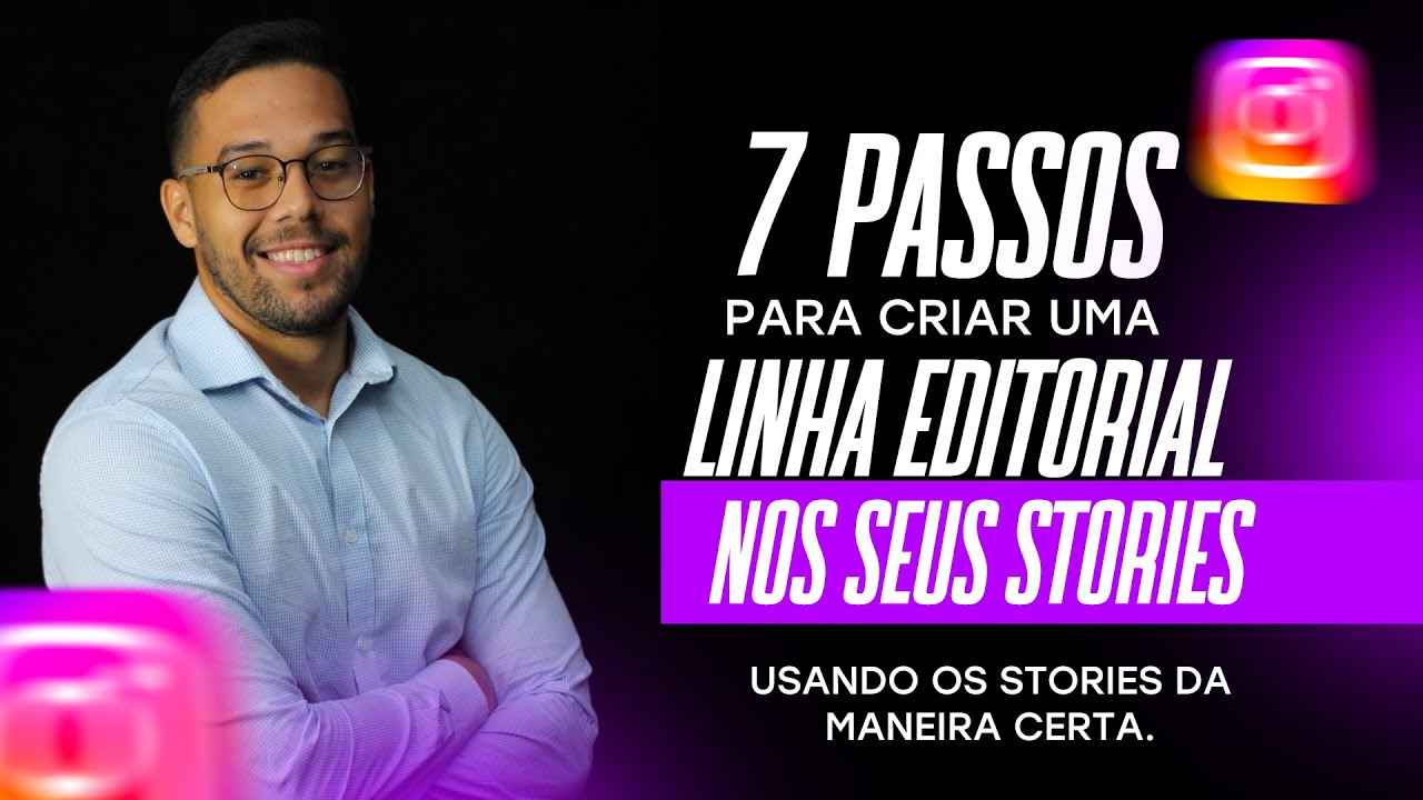 7 TÉCNICAS PARA CRIAR UMA LINHA EDITORIAL NOS SEUS STORIES | USANDO OS ...