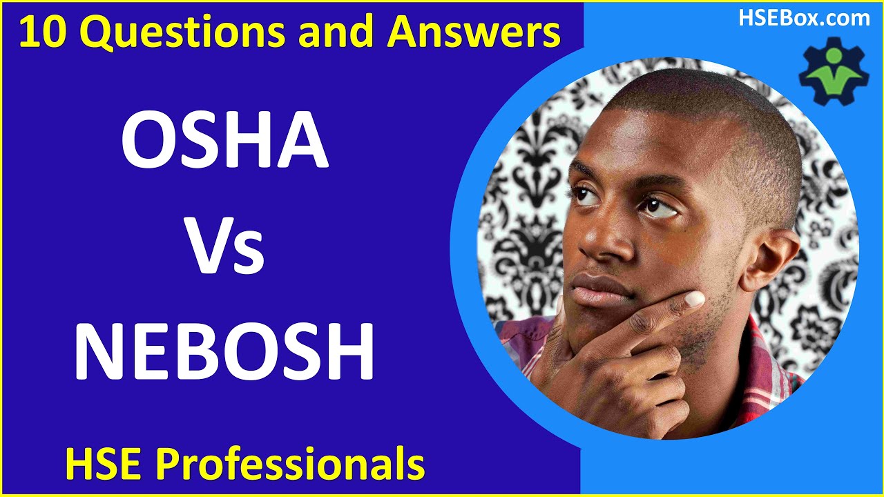 Comparing OSHA Training and NEBOSH Qualifications: Pros and Cons ...