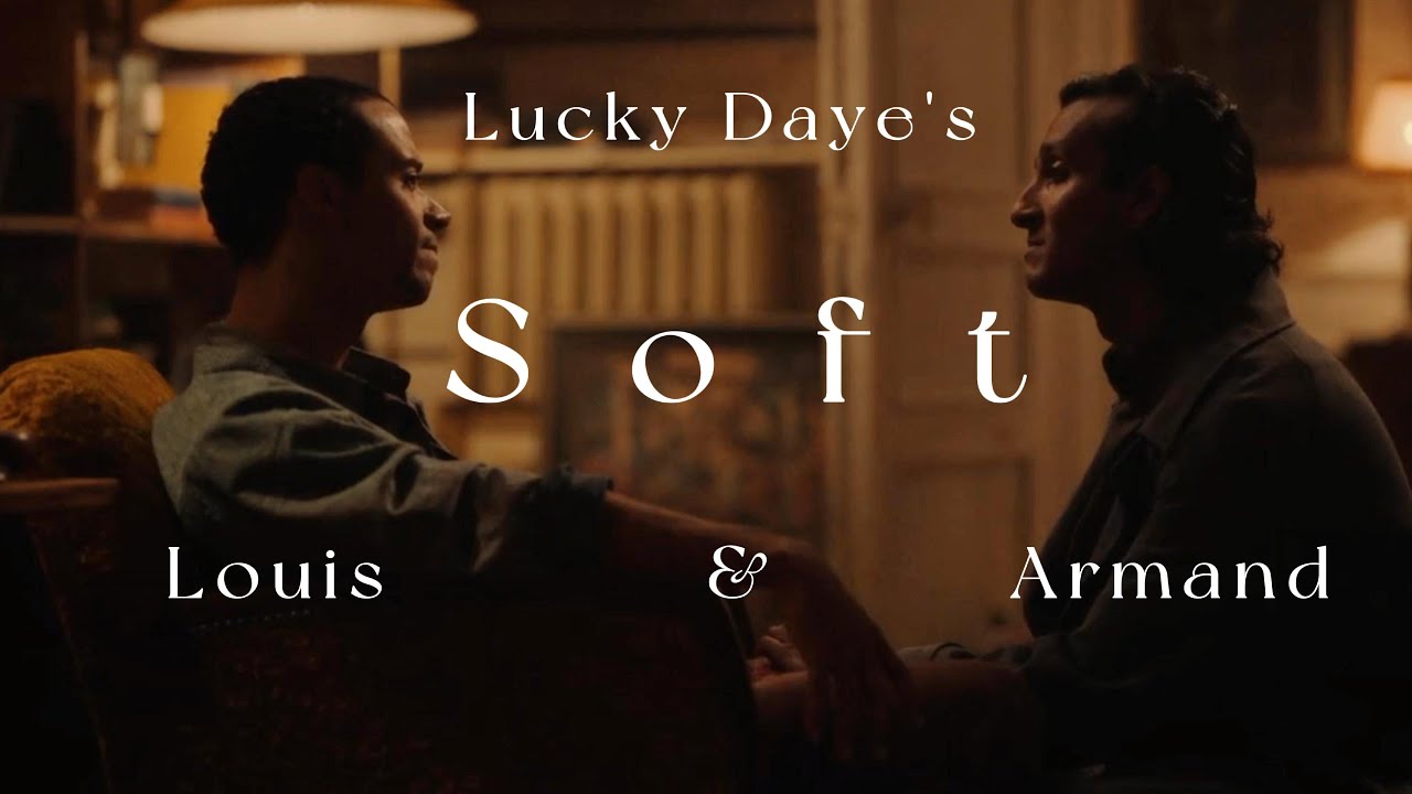 Louis & Armand | Soft | Interview with the Vampire AMC - YouTube