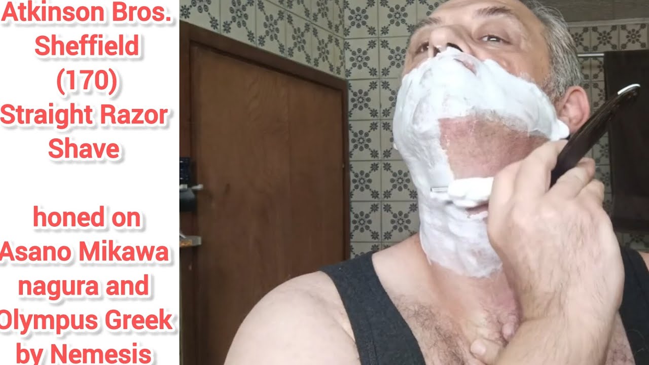 Atkinson Bros. Sheffield (170) Straight Razor Shave | Asano Mikawa ...
