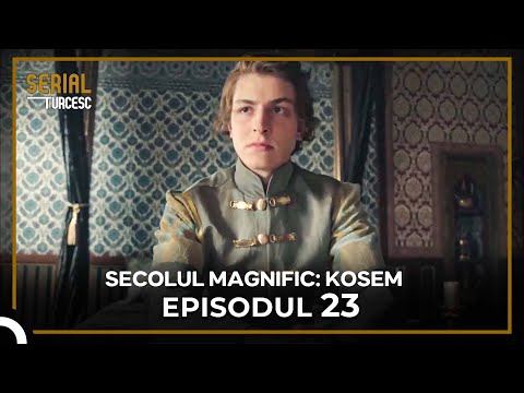 Secolul Magnific: Kosem - Episode 23