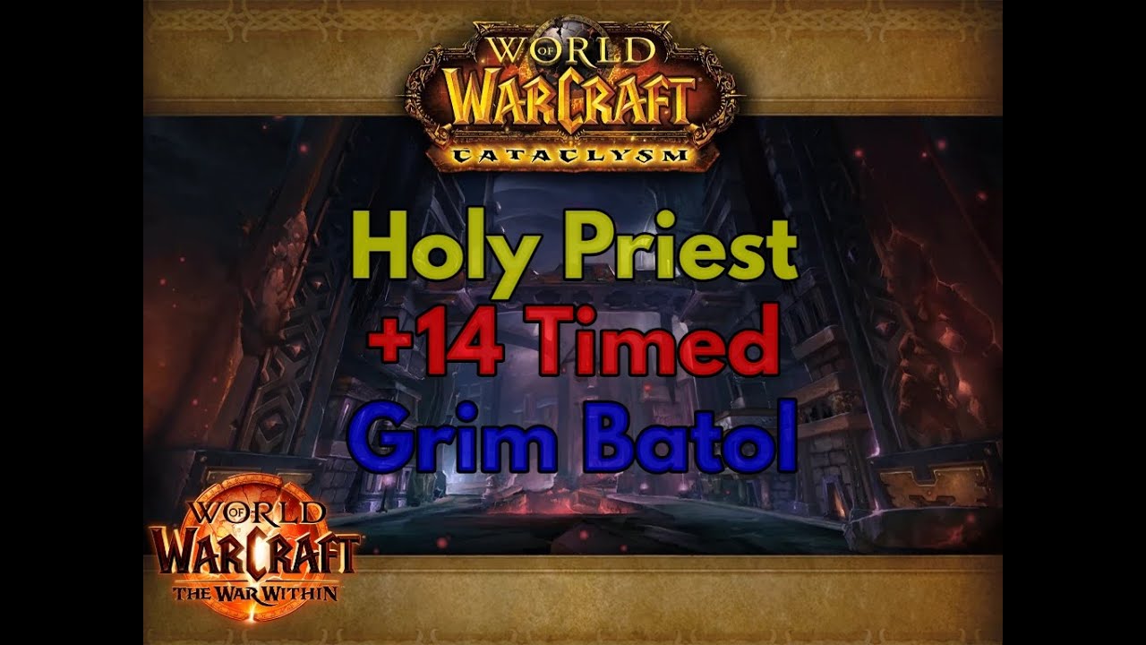 Holy Priest - 14 Grim Batol - Timed - YouTube