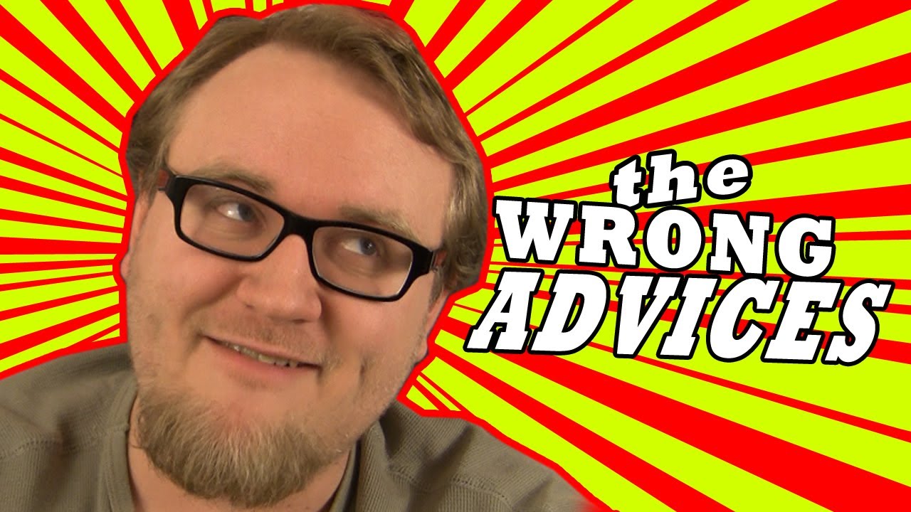 THE WRONG ADVICES - YouTube