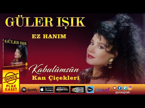 Güler Işık - Ez Hanım (Official Audio)