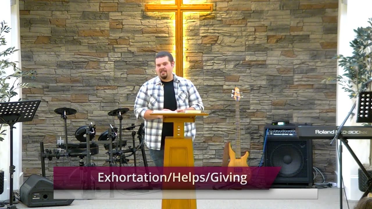 Exhortation, Helps, and Giving - YouTube