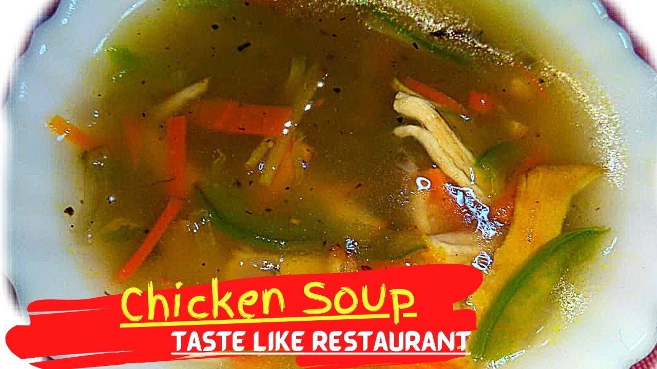 Chicken Soup | Restaurants Like Chicken Soup | Chicken Soup Recipe ...