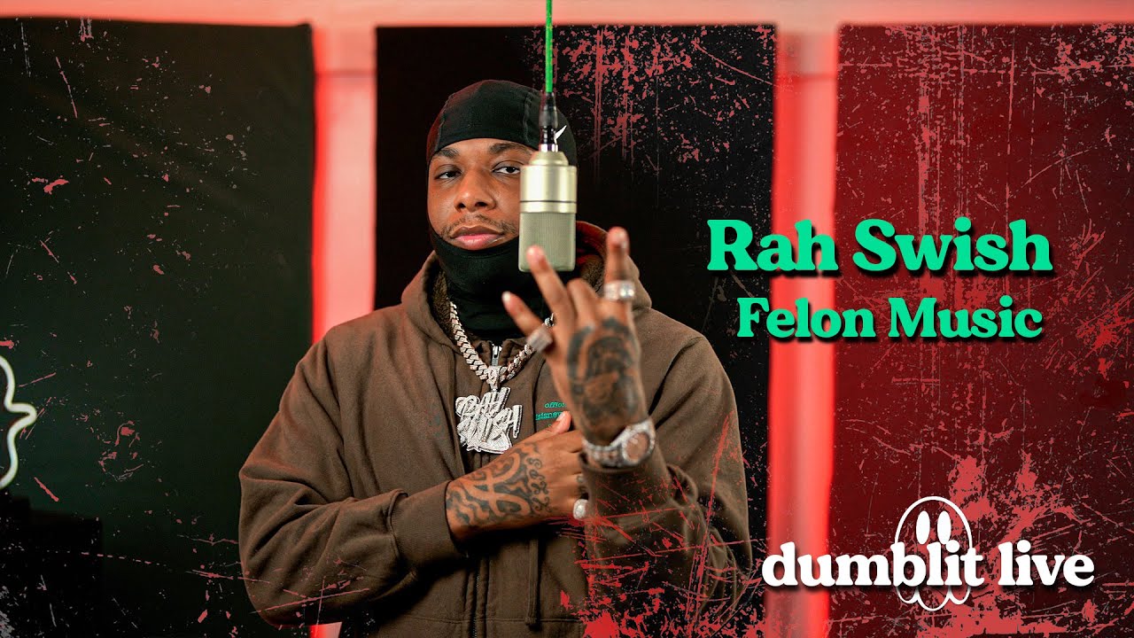 Rah Swish - Felon Music | Dumblit Live - YouTube