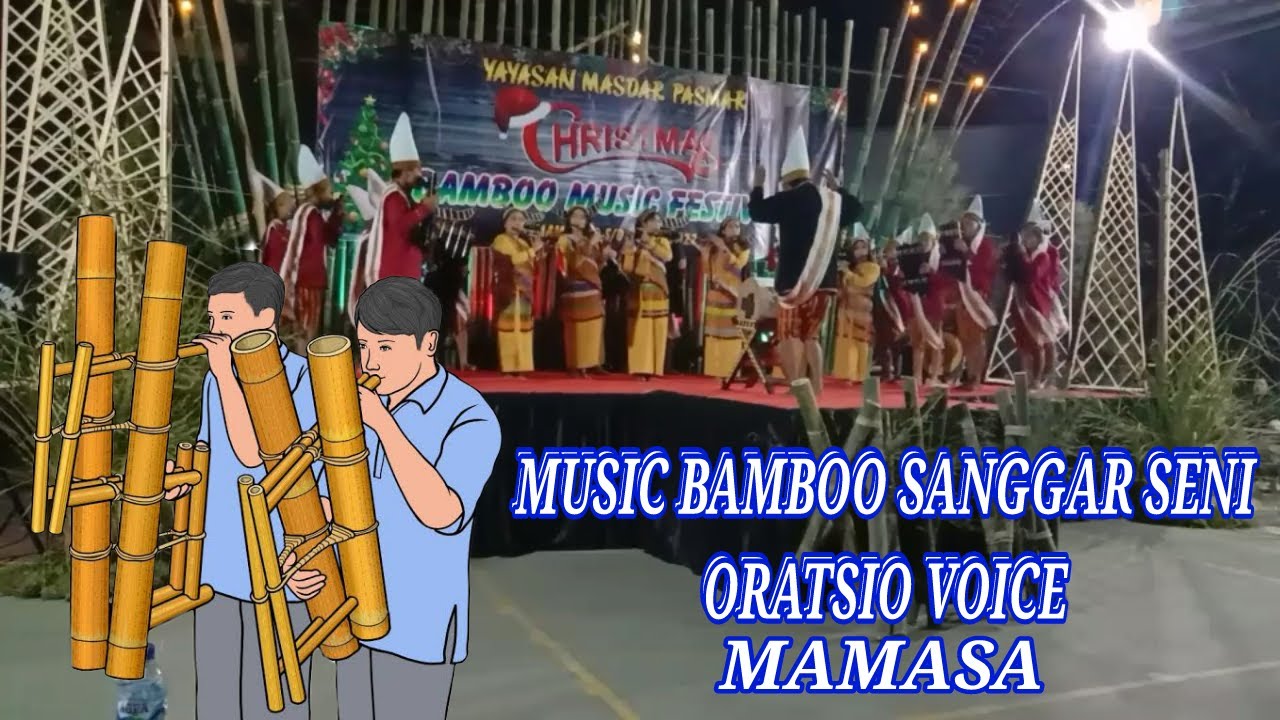 musik bambu sanggar seni oratsio voice tatoa final crismas bamboo music ...
