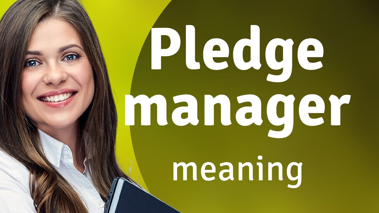 Understanding "Pledge Manager": A Guide for English Learners - YouTube