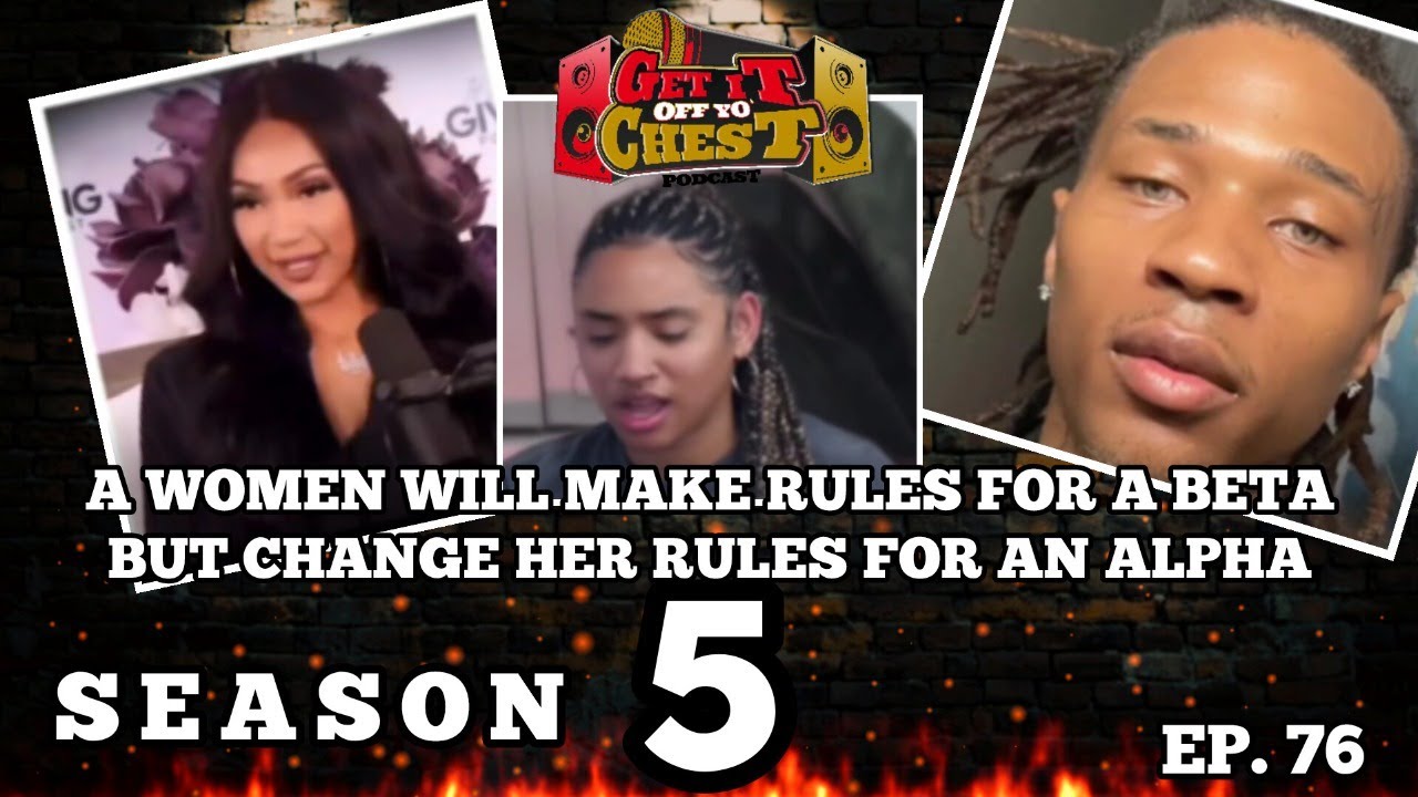 A Women Will Make Rules For A Beta But Change Her Rules For A Alpha - YouTube