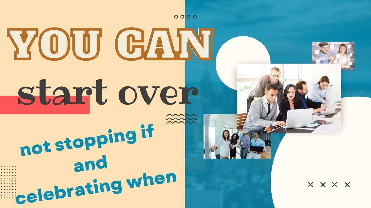 You can start over, not stopping if and celebrating when - YouTube