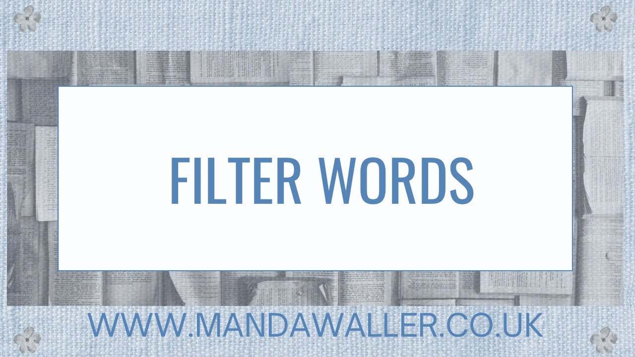 Fiction authors: are you using too many filter words in your novel ...
