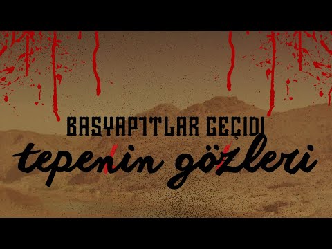 TEPENİN GÖZLERİ FİLMİ HAKKINDA