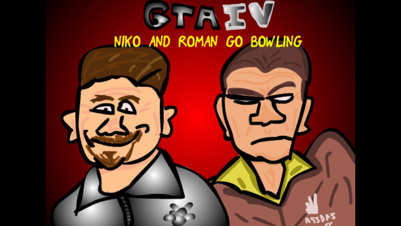 GTA 4 :Niko And Roman Go Bowling in RP_Downtown - YouTube